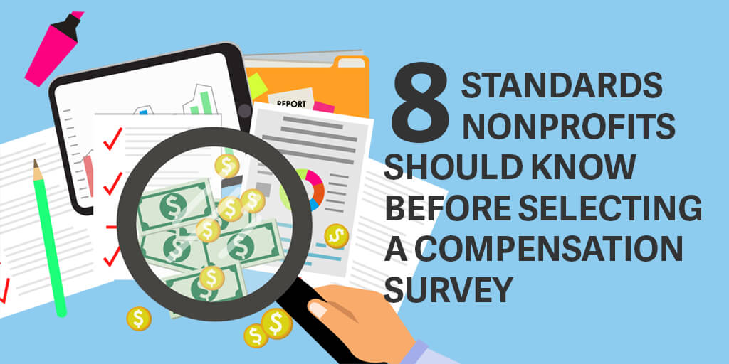 8 Compensation Survey Standards Every Nonprofit Should Know